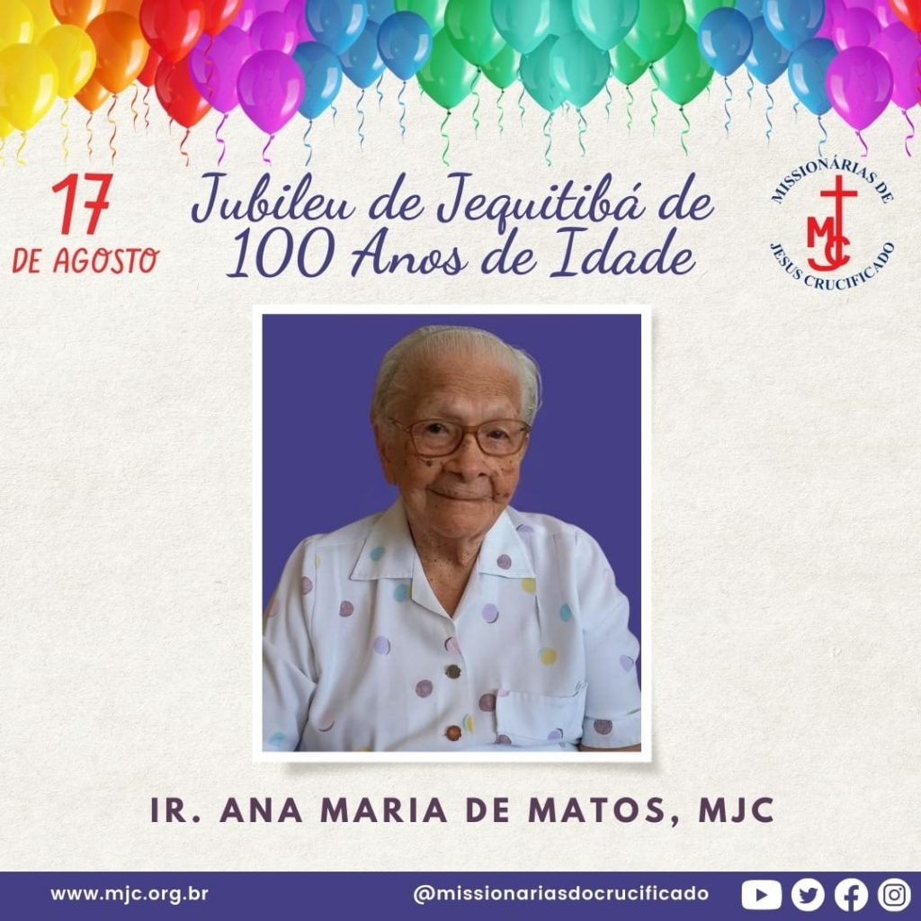 17 de Agosto – Ir. Ana Maria de Matos completa um século de vida ...