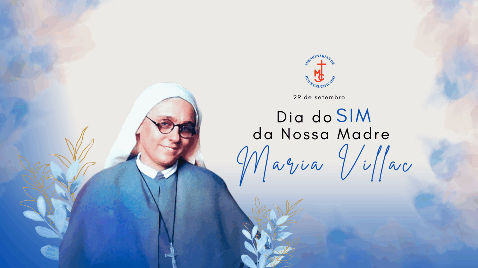 Sim da Nossa Madre Maria Villac – Missionárias de Jesus Crucificado